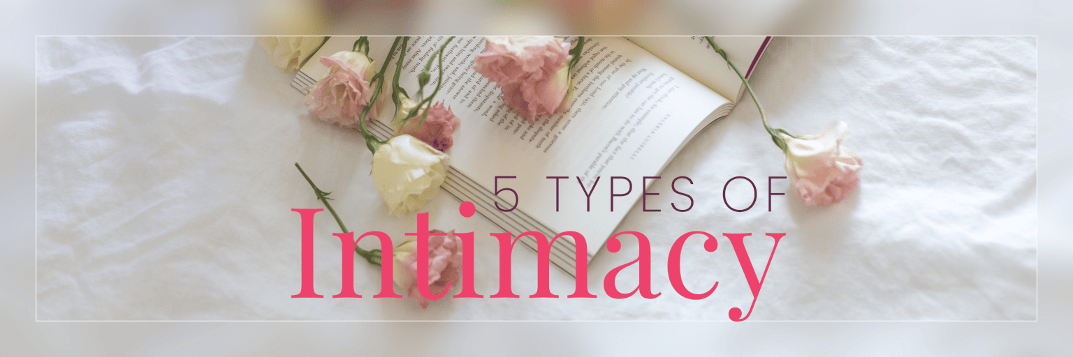 5 types of intimacy relationships | Fabrique